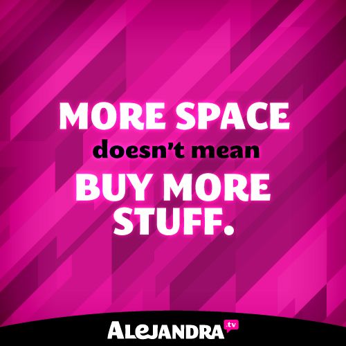 More Space Doesn't Mean Buy More Stuff - Organize & Flow