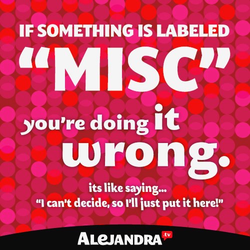 About That "Misc" Label You Have... - Organize & Flow